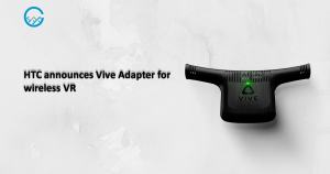 New HTC Vive Wireless Adapter now available for Retail | CHRP-INDIA