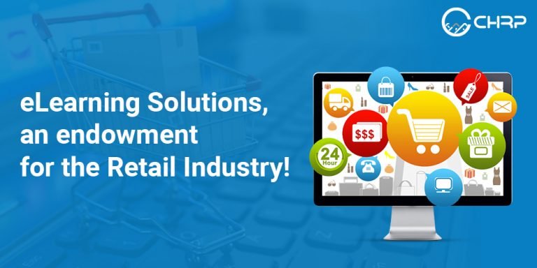 eLearning Solutions, an endowment for the Retail Industry | CHRP-INDIA