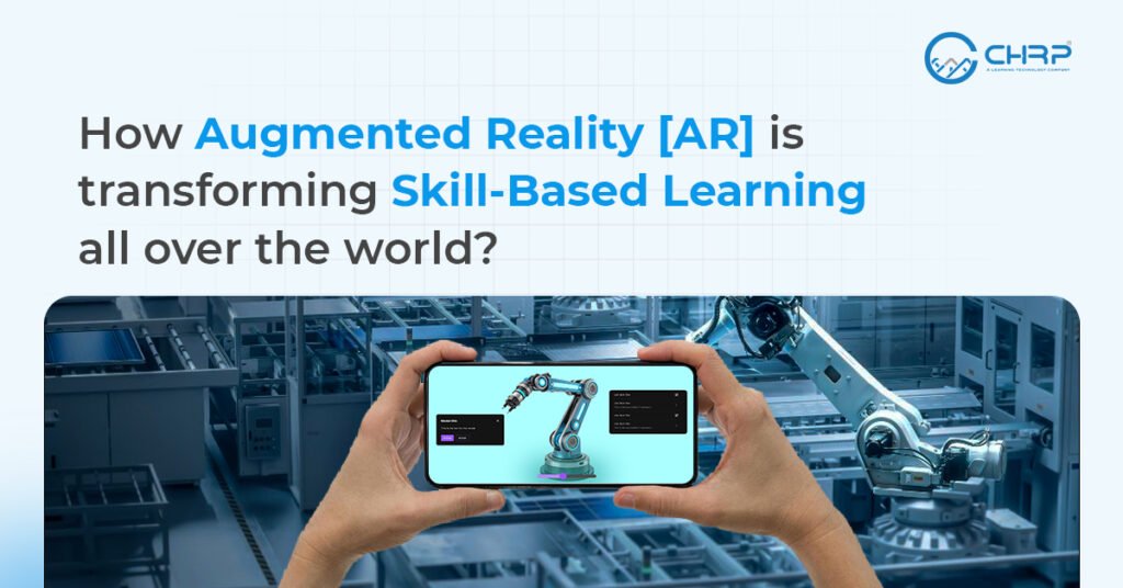 How Augmented Reality Is Transforming Skill-Based Learning all over the ...